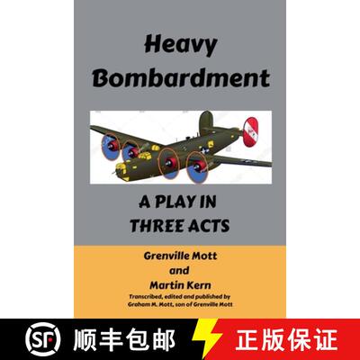 【3-4周达】Heavy Bombardment: A Play in Three Acts [9798227404718]