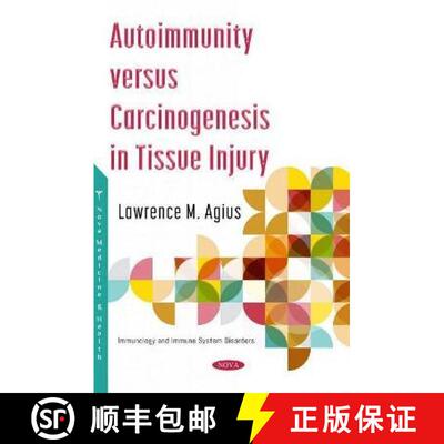 【3-4周达】Autoimmunity versus Carcinogenesis in Tissue Injury [9781536196108]