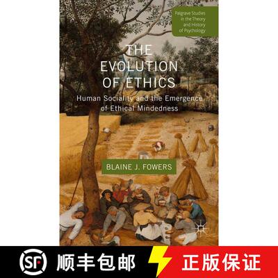【3-4周达】The Evolution of Ethics : Human Sociality and the Emergence of Ethical Mindedness (1st ed.... [9781349466139]