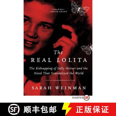 【3-4周达】The Real Lolita: The Kidnapping of Sally Horner and the Novel that Scandalized the World [9780062861184]