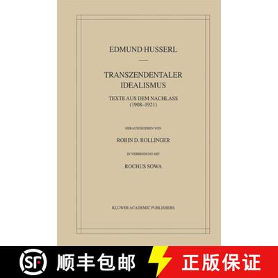 【3-4周达】Transzendentaler Idealismus : Texte Aus Dem Nachlass (1908-1921) [9789401037808]