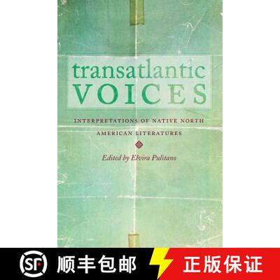 【3-4周达】Transatlantic Voices: Interpretations of Native North American Literatures [9780803260344]