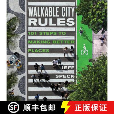 【3-4周达】Walkable City Rules – 101 Steps to Making Better Places [9781610918985]