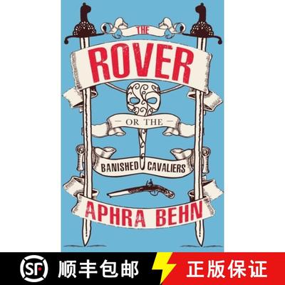 【3-4周达】The Rover: or, The Banished Cavaliers [9781804470084]