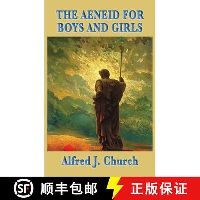 【3-4周达】精装 The Aeneid for Boys and Girls: A Retelling of Virgil's Epic for Young Readers [9781515434955]