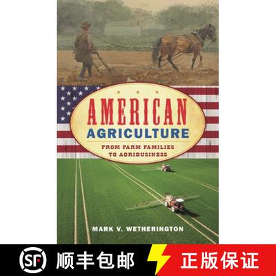 【3-4周达】American Agriculture : From Farm Families to Agribusiness [9781538199978]