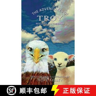 【3-4周达】The Adventures of Troy Rescuing Lily the Lamb [9781545652572]
