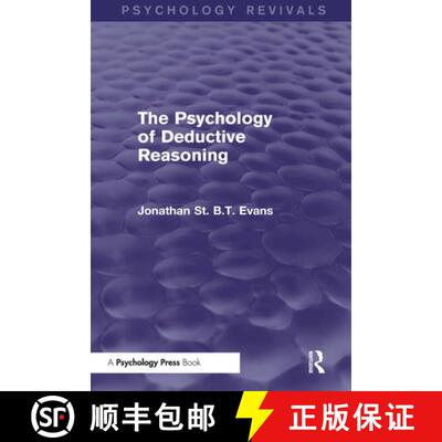【3-4周达】The Psychology of Deductive Reasoning (Psychology Revivals) [9781848723160]