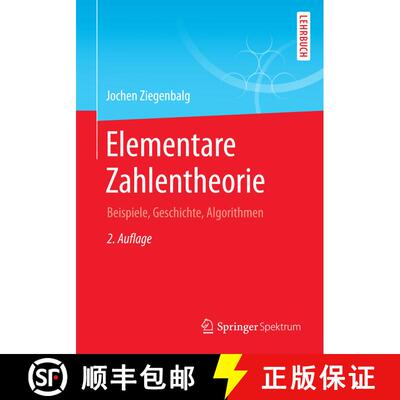 【3-4周达】Elementare Zahlentheorie : Beispiele, Geschichte, Algorithmen (2., überarb. Aufl. 2015) [9783658071707]
