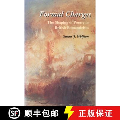 【3-4周达】Formal Charges: The Shaping of Poetry in British Romanticism [9780804736626]
