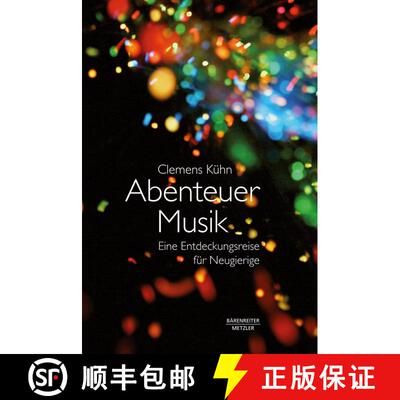 【3-4周达】精装 Abenteuer Musik: Eine Entdeckungsreise für Neugierige [9783476045904]