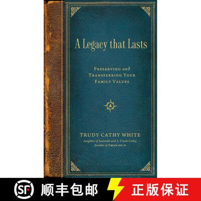【3-4周达】精装 A Legacy that Lasts: Preserving and Transferring Your Family Values [9781637631119]