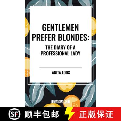 【3-4周达】精装 Gentlemen Prefer Blondes: The Diary of a Professional Lady [9798880905027]