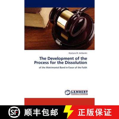 预订 The Development of the Process for the Dissolution [9783659302411]