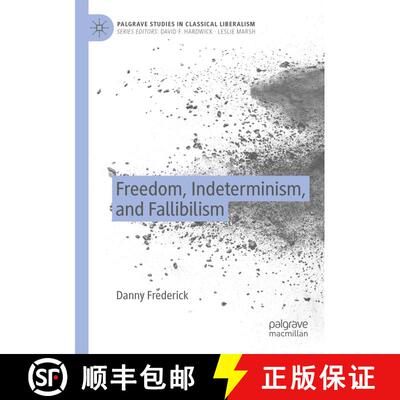 【3-4周达】Freedom, Indeterminism, and Fallibilism [9783030486396]