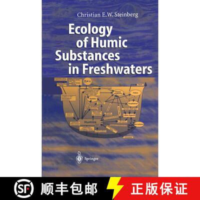 【3-4周达】Ecology of Humic Substances in Freshwaters : Determinants from Geochemistry to Ecological ... [9783642078736]