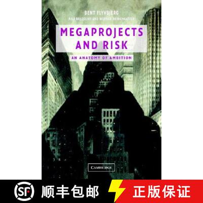 【3-4周达】Megaprojects and Risk: An Anatomy of Ambition [9780521009461]