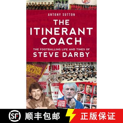 【3-4周达】The Itinerant Coach - The Footballing Life and Times of Steve Darby [9781925914252]