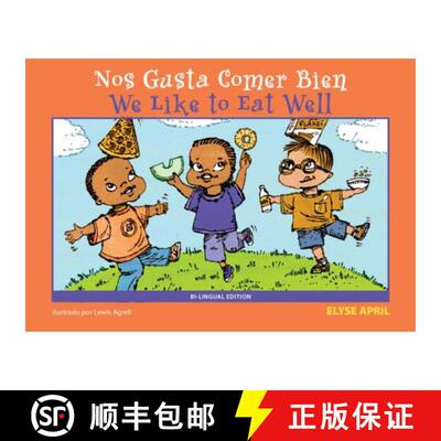 【3-4周达】Nos Gusta Comer Bien/We Like to Eat Well: Bilingual Edition [9781935826019]
