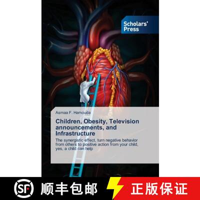 预订 Children, Obesity, Television announcements, and Infrastructure: The synergistic effect, turn ne... [9783330650138]