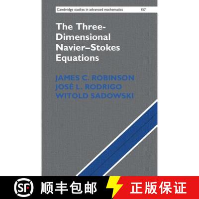 【3-4周达】精装 三维纳维-斯托克斯方程：经典理论 Three-Dimensional Navier-Stokes Equations: Classical ... [9781107019669]