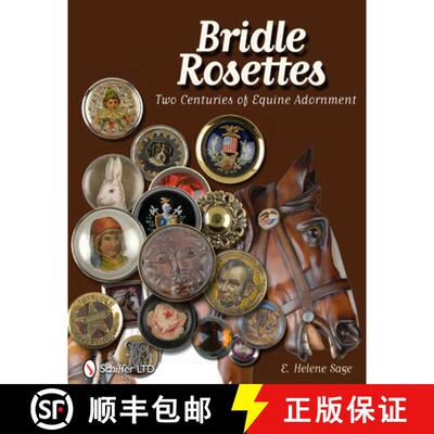 【3-4周达】精装 Bridle Rettes: Two Centuries of Equine Adornment: Two Centuries of Equine Adornment [9780764338595]