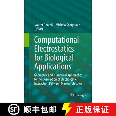 【3-4周达】Computational Electrostatics for Biological Applications: Geometric and Numerical Approach... [9783319379340]
