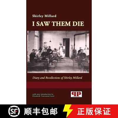 【3-4周达】精装 I Saw Them Die: Diary and Recollections of Shirley Millard [9781610278423]