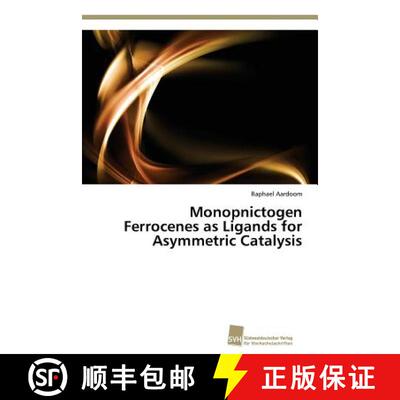 预订 Monopnictogen Ferrocenes as Ligands for Asymmetric Catalysis [9783838136288]