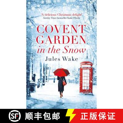 【3-4周达】Covent Garden in the Snow: The Most Gorgeous and Heartwarming Christmas Romance of the Year! [9780008221973]