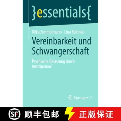 【3-4周达】Vereinbarkeit und Schwangerschaft : Psychische Belastung durch Antizipation? (1. Aufl. 202... [9783658433727]