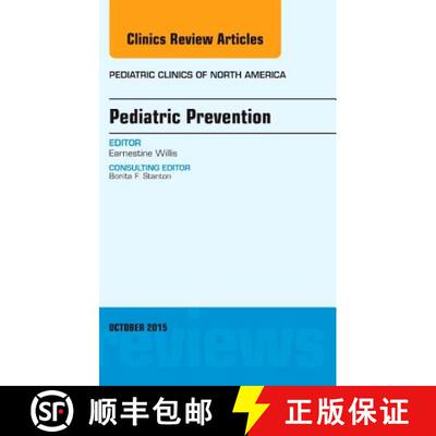 【3-4周达】精装 Pediatric Prevention, an Issue of Pediatric Clinics: Volume 62-5 [9780323400985]