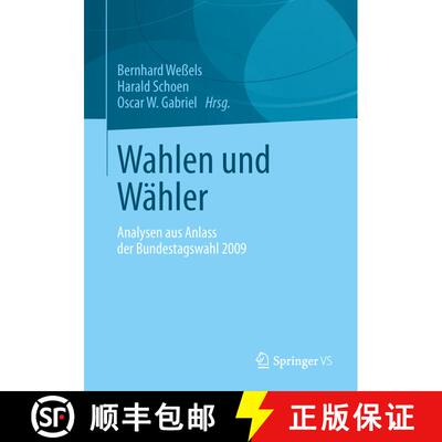 【3-4周达】Wahlen und Wähler : Analysen aus Anlass der Bundestagswahl 2009 [9783658013271]