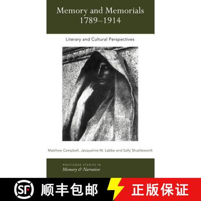 【3-4周达】精装 Memory and Memorials, 1789-1914 : Literary and Cultural Perspectives [9780415229760]