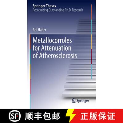 【3-4周达】Metallocorroles for Attenuation of Atherosclerosis [9783642442506]