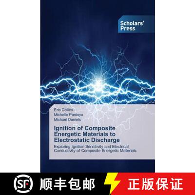 预订 Ignition of Composite Energetic Materials to Electrostatic Discharge [9783639665291]