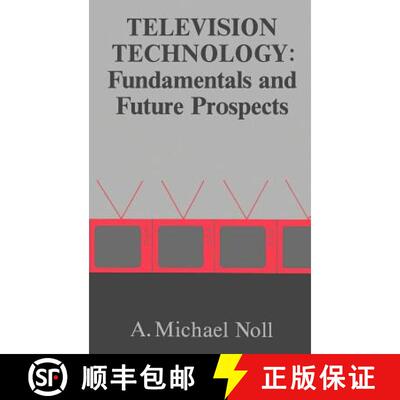【3-4周达】精装 Television Technology: Fundamentals and Future Prospects [9780890063323]