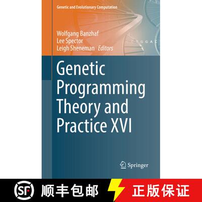 【3-4周达】精装 Genetic Programming Theory and Practice XVI [9783030047344]