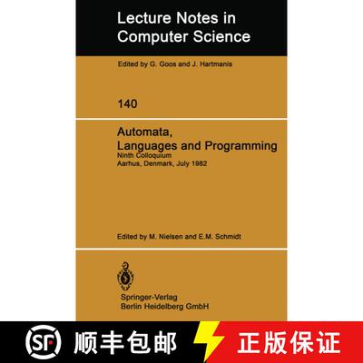 【3-4周达】Automata, Languages and Programming : Ninth Colloquium Aarhus, Denmark, July 12-16, 1982 [9783540115762]