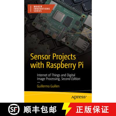 【3-4周达】Sensor Projects with Raspberry Pi : Internet of Things and Digital Image Processing (Secon... [9798868804632]