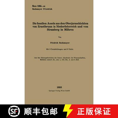 【3-4周达】Die fossilen Asseln aus den Oberjuraschichten von Ernstbrunn in Niederösterreich und von ... [9783662241448]
