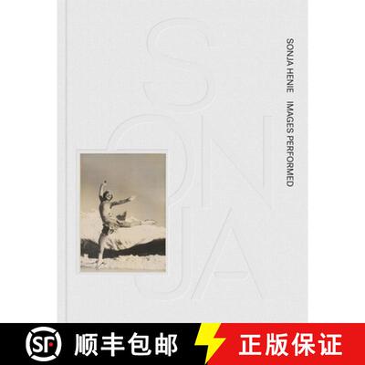 【3-4周达】精装 Sonja Henie: Images Performed [9788232804443]