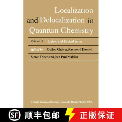 【3-4周达】Localization and Delocalization in Quantum Chemistry : Ionized and Excited States [9789401014588]