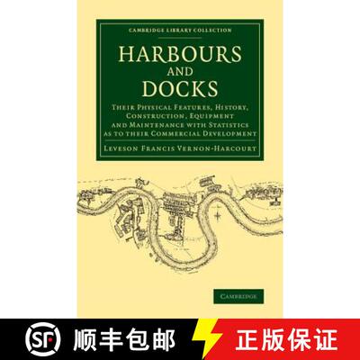 【3-4周达】Harbours and Docks: Their Physical Features, History, Construction, Equipment and Maintena... [9781108072021]