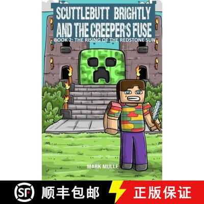 【3-4周达】Scuttlebutt Brightly and the Creeper's Fuse  Book 2: The Rising of the Redstone Sun [9798869389145]