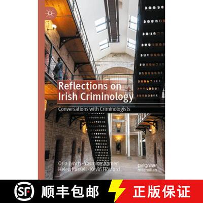 【3-4周达】精装 Reflections on Irish Criminology : Conversations with Criminologists (1st ed. 2020) [9783030605926]