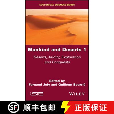 【3-4周达】精装 Mankind and Deserts 1 - Deserts, Aridity, Exploration and Conquests: Deserts, Aridity... [9781786306302]