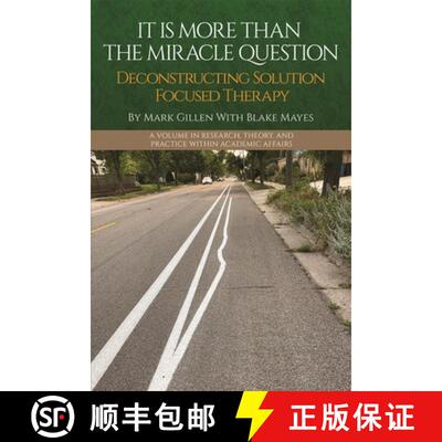 【3-4周达】It Is More Than the Miracle Question – Deconstructing Solution Focused Therapy [9781837085316]