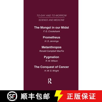 【3-4周达】精装 Today and Tomorrow Vol 10 Science & Medicine: The Mongol in Our Midst Prometheus, or ... [9780415463058]