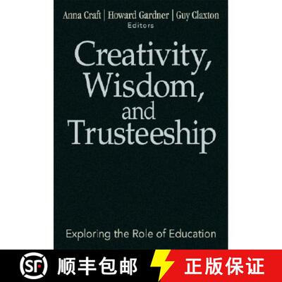 【3-4周达】Creativity, Wisdom, and Trusteeship: Exploring the Role of Education [9781412949392]